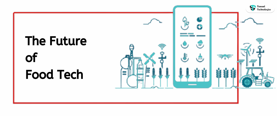 Accelerating Digital Transformation in Food Industry With FoodTech